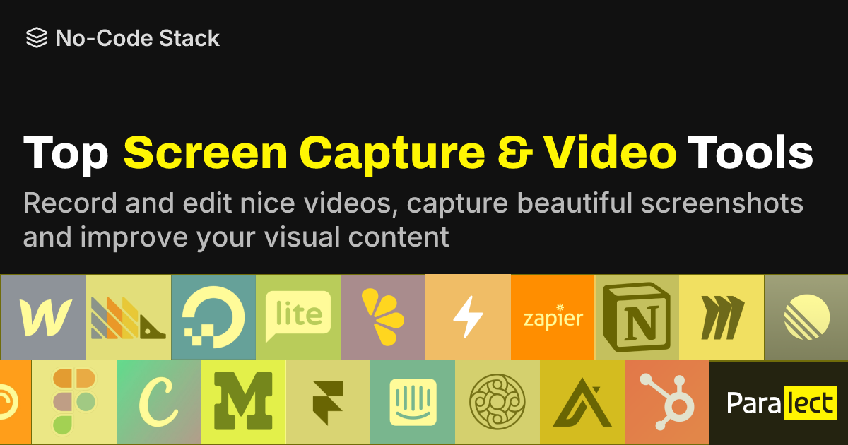 Screen Capture & Video Tools | No-Code Stack | Paralect
