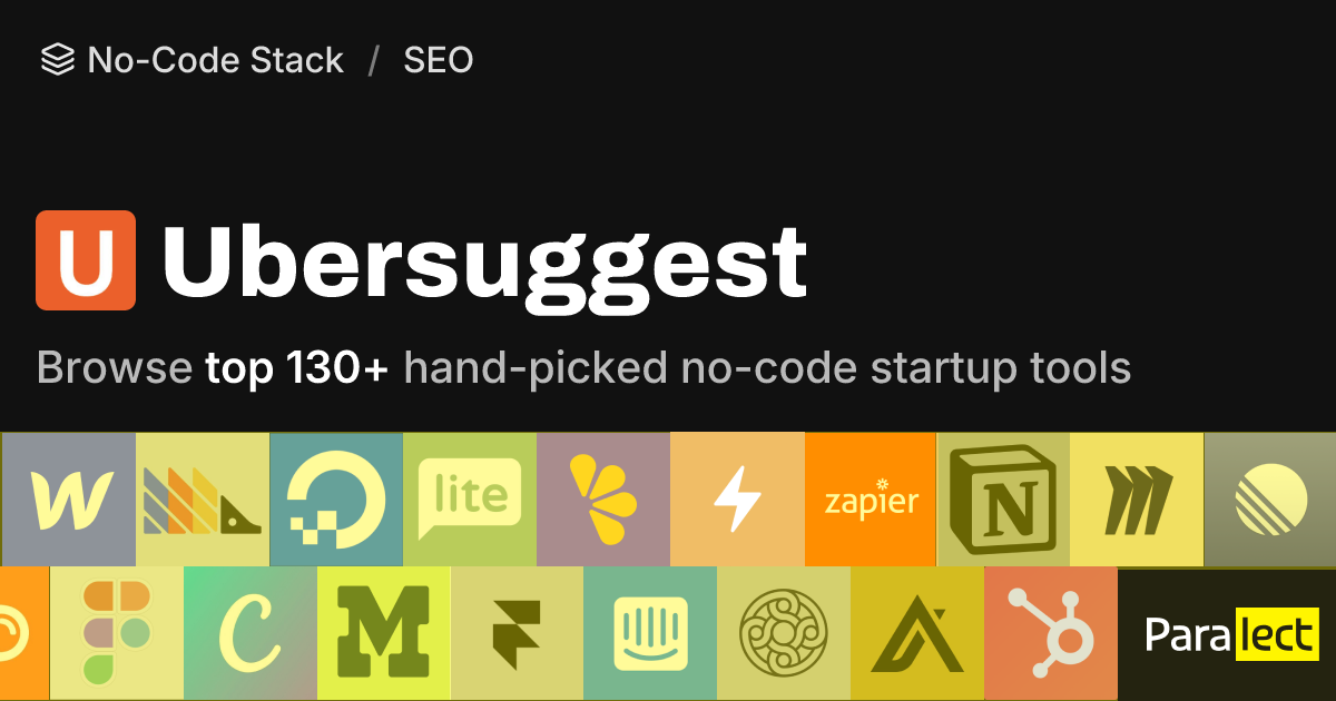 Ubersuggest | No-Code Stack | Paralect
